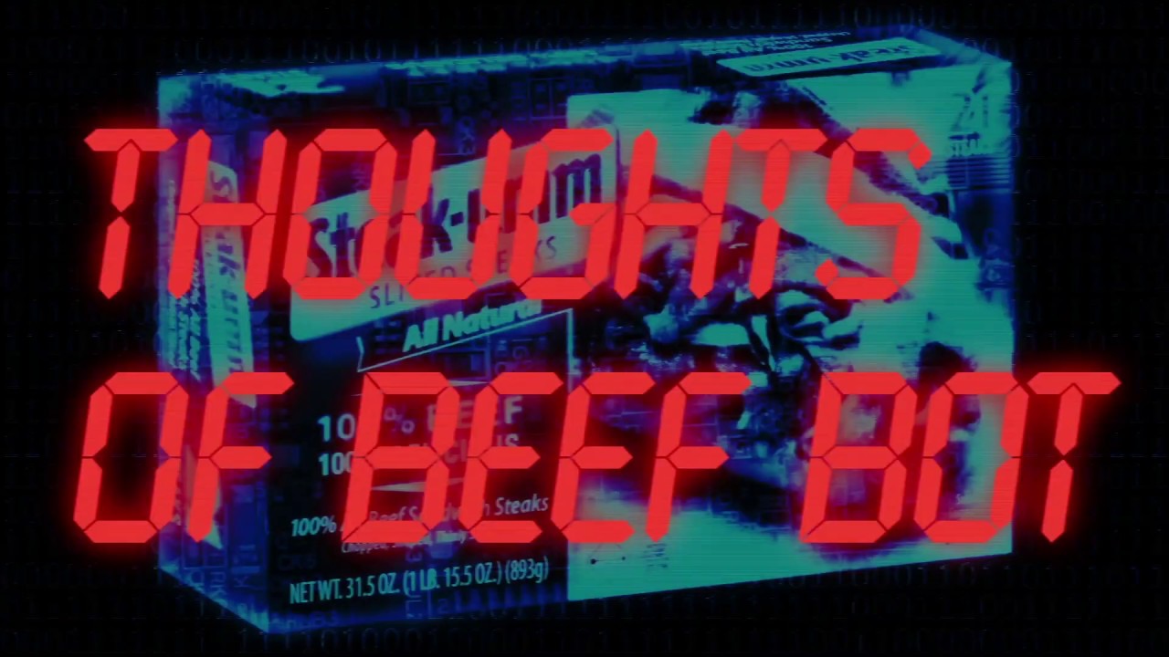 Thoughts of Beef Bot - YouTube
