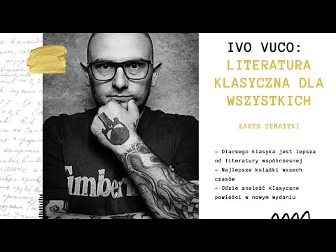 Ivo Vuco - Literatura klasyczna dla wszystkich - YouTube