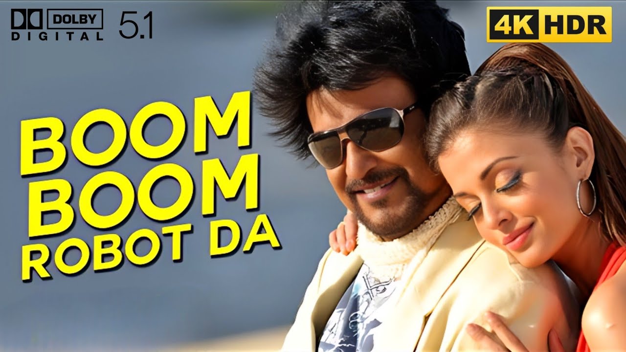 Boom Boom 4K HDR Video Song | Enthiran | Rajinikanth, Aishwarya Rai | A ...