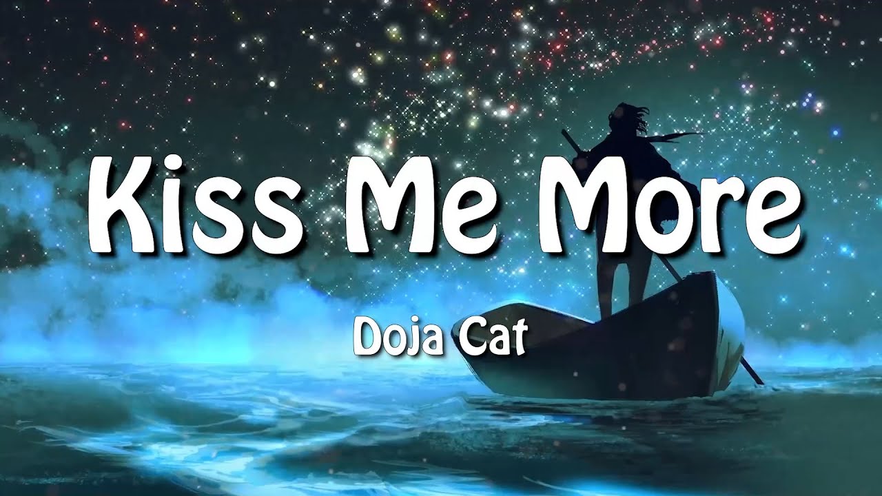 Doja Cat - Kiss Me More (Lyrics) ft. SZA - YouTube