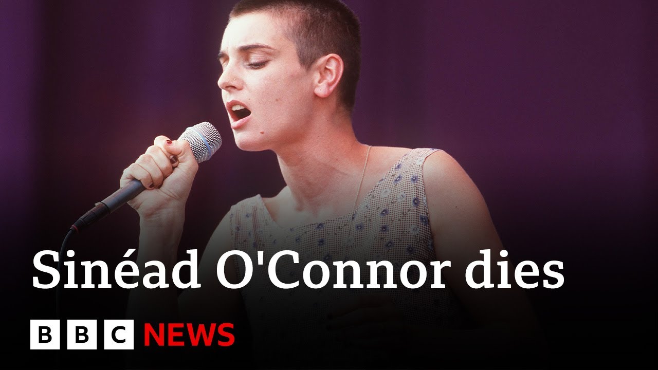 Irish singer Sinéad O'Connor dies aged 56 - BBC News - YouTube