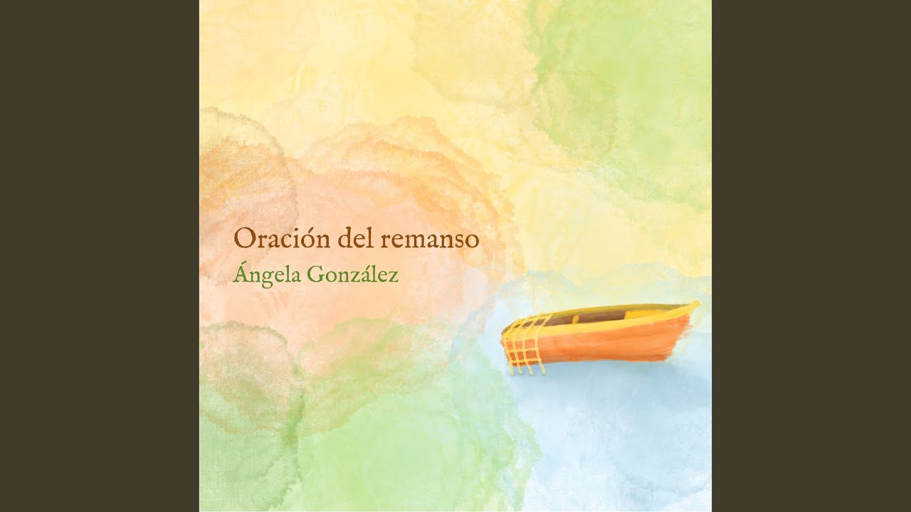 Oración del Remanso - YouTube