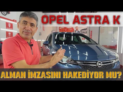 2. EL KARNESİ #27 Yeni Astra K Jenerasyonun Mirasında! #opel