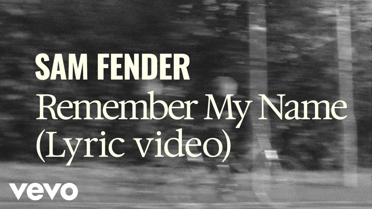 Sam Fender - Remember My Name (Official Lyric Video) - YouTube