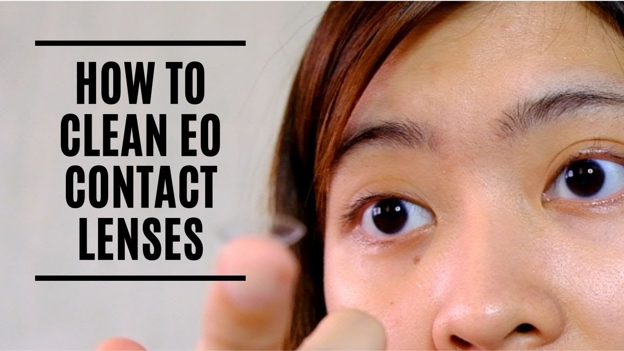 HOW TO CLEAN EO CONTACT LENSES YouTube how-to-clean-eo-contact-lenses-youtube