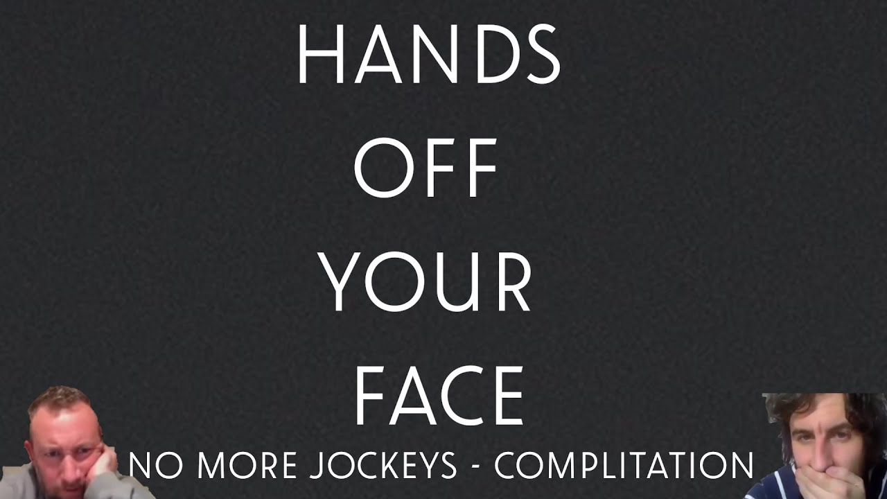 hands off your face! - no more jockeys compilation - mark watson, tim ...