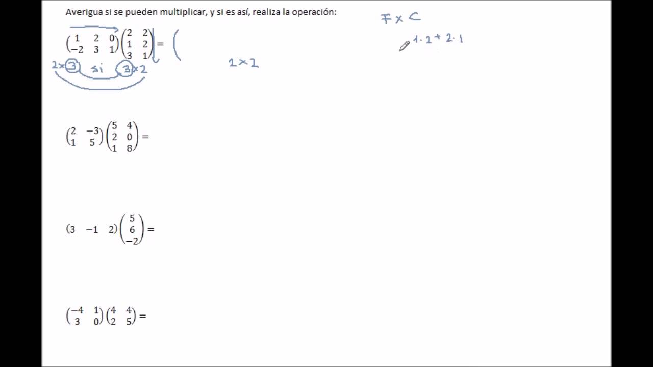 Averiguar si dos matrices se pueden multiplicar y cuándo se pueda ...