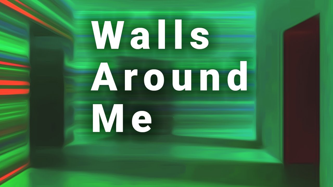 Walls Around Me - (Lyrics) - YouTube