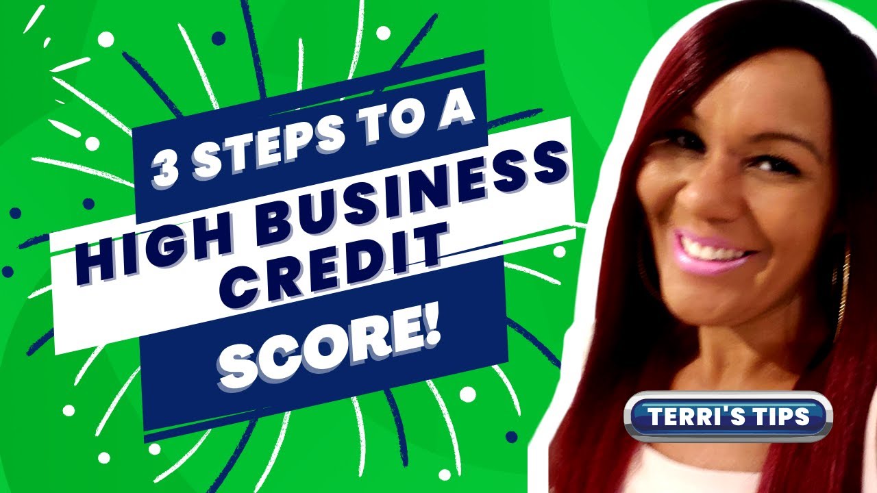 3 STEPS To A High Business Credit Score! (Get Business Credit Now & EIN ...