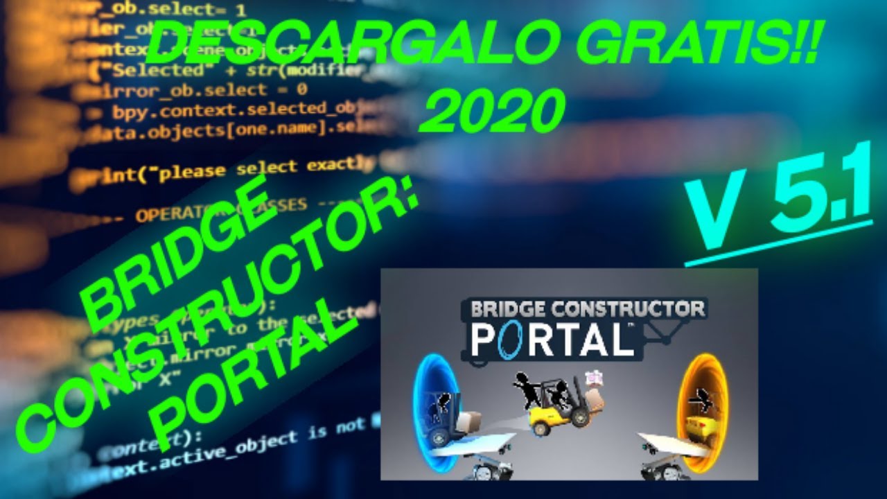Como DESCARGAR *Bridge constructor: Portal* para Android Gratis - YouTube