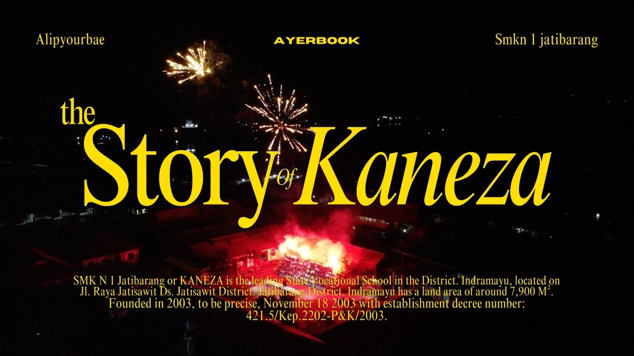 Video catatan akhir sekolah SMKN 1 JATIBARANG KANEZA ( THE STORY OF ...