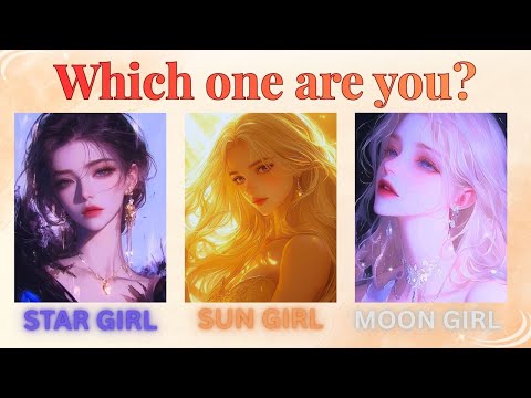 Are you a Star girl, Sun girl or Moon girl? Find your Aesthetic quiz✨✨