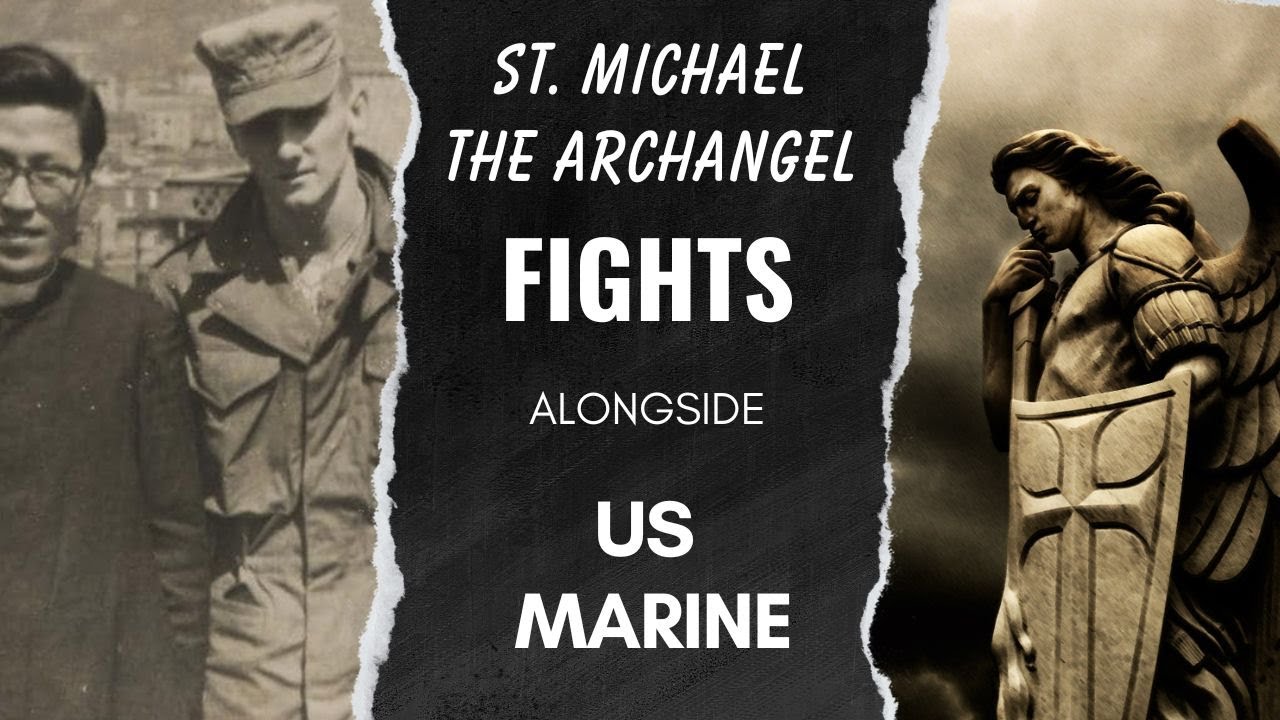 U.S. Marine Saved By St. Michael the Archangel - YouTube