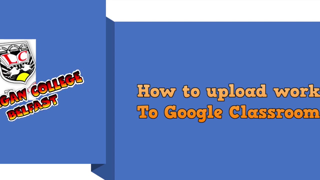How to upload your work to Google Classroom - YouTube