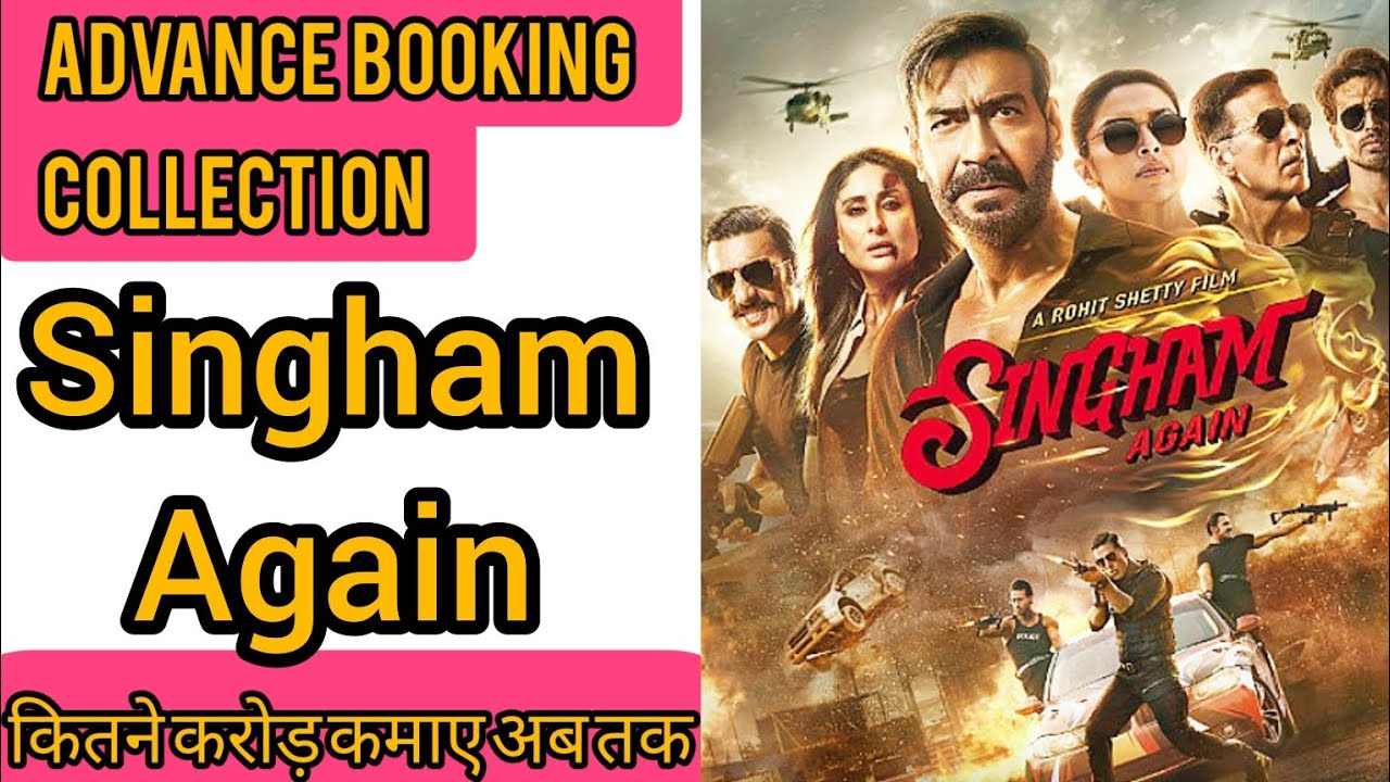 Singham again advance booking collection, Singham again box office ...