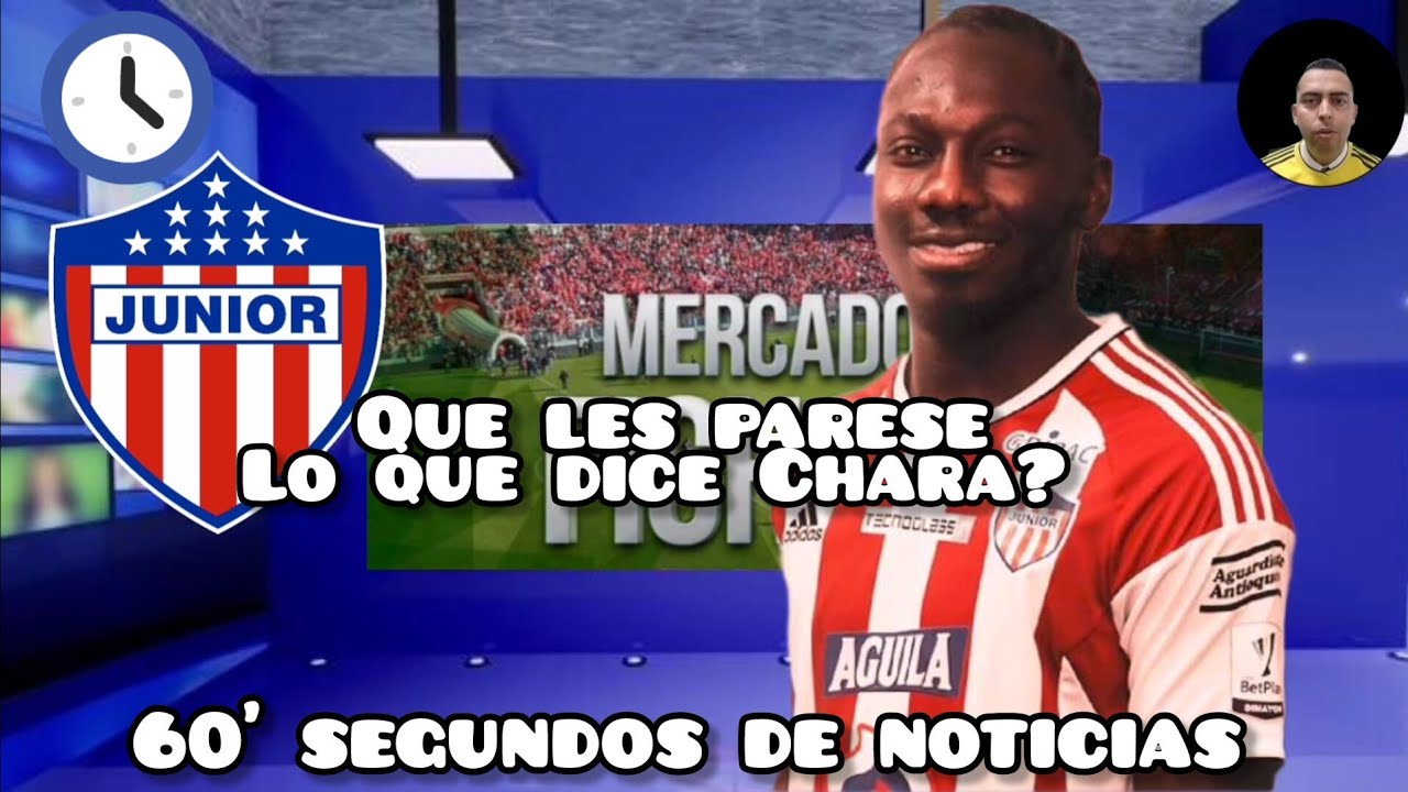 novedades del Junior con Yimmi chara los detalles - YouTube