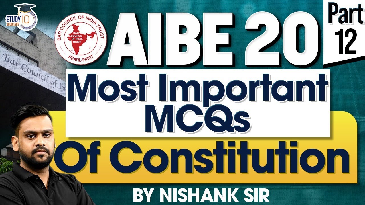 Crack AIBE 20: Most Important Constitution MCQs Explained By Nishank ...