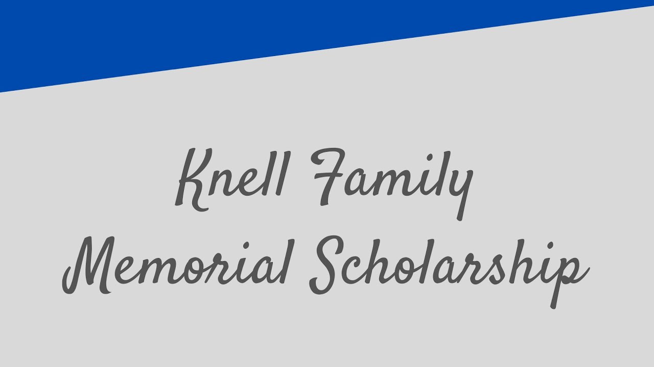 Knell Family Memorial Scholarship - YouTube