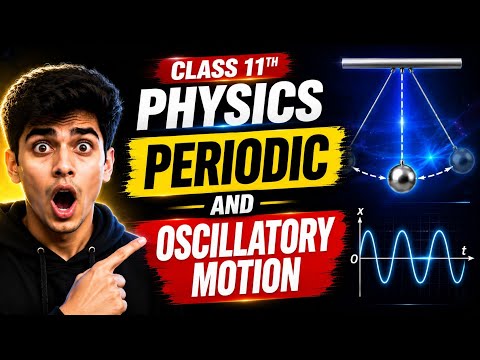 Class 11th Physics I Periodic and Oscillatory Motion - YouTube