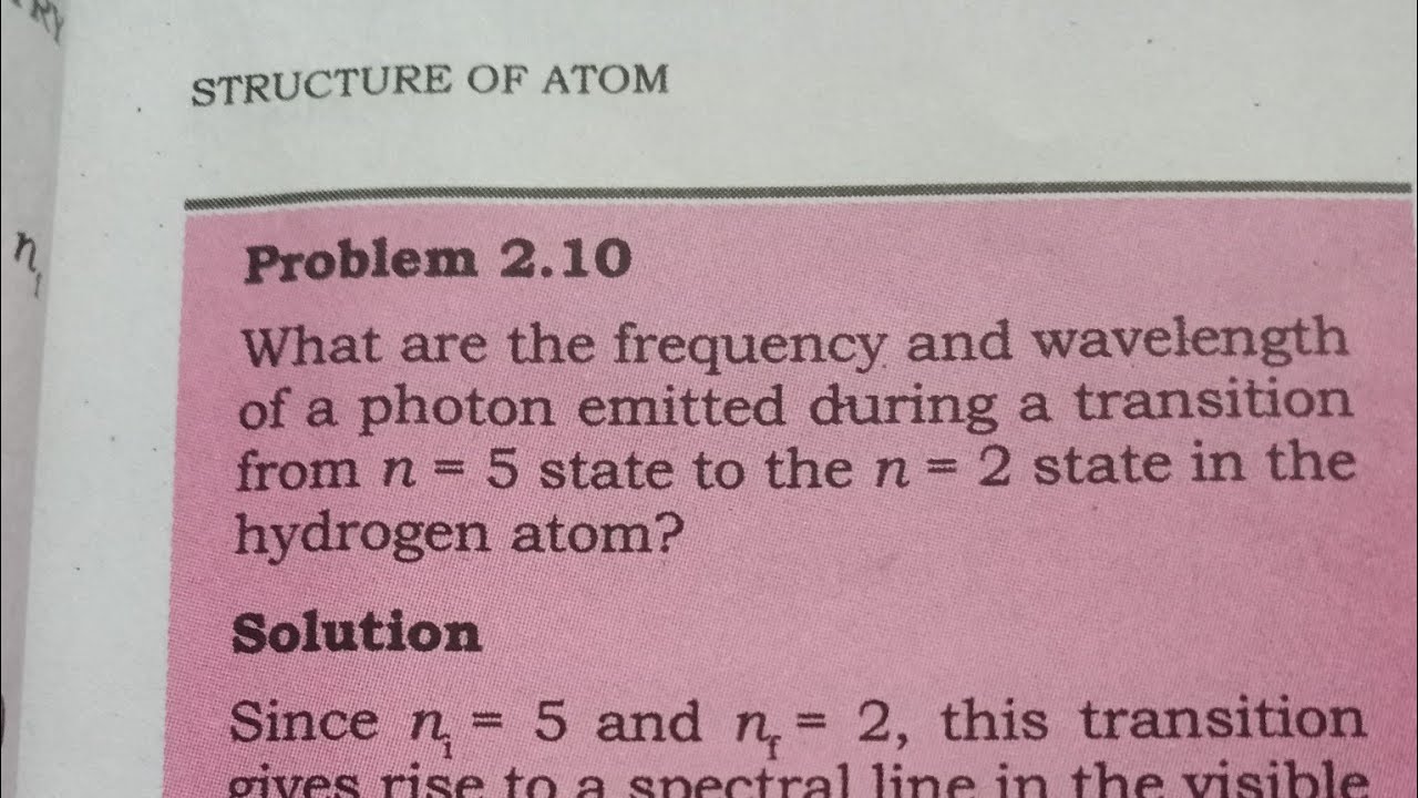Structure of Atom||Problem 2.10 & 11 Solved||Class 11 Chemistry - YouTube