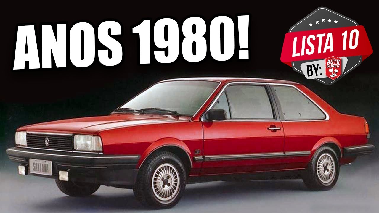 10 CARROS DOS ANOS 80 PARA VOCÊ COMPRAR AGORA - YouTube