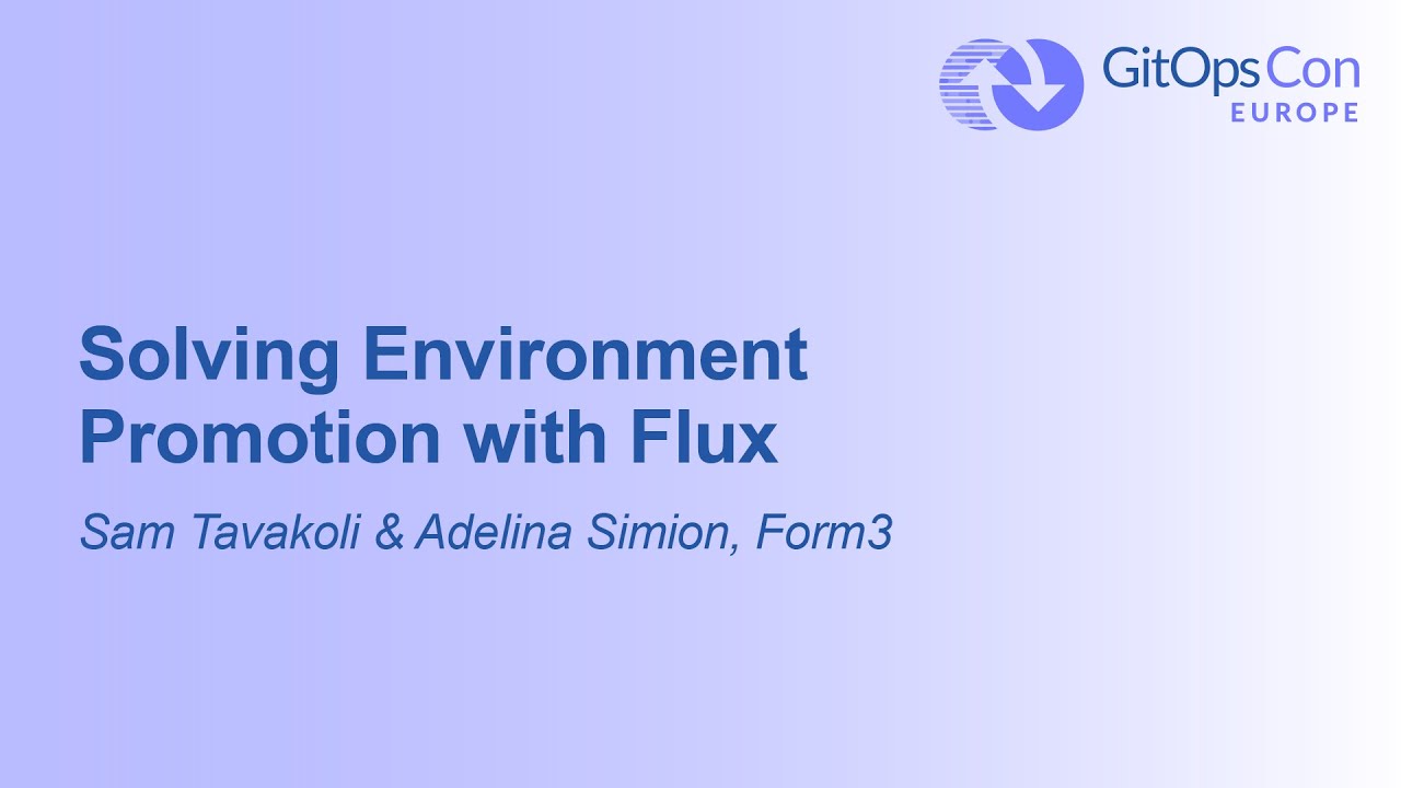 Solving Environment Promotion with Flux - Sam Tavakoli & Adelina Simion ...