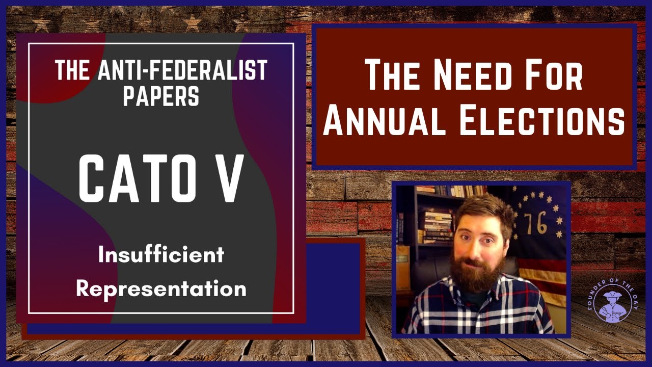 Cato V - Insufficient Representation (Anti-Federalist Papers) - YouTube