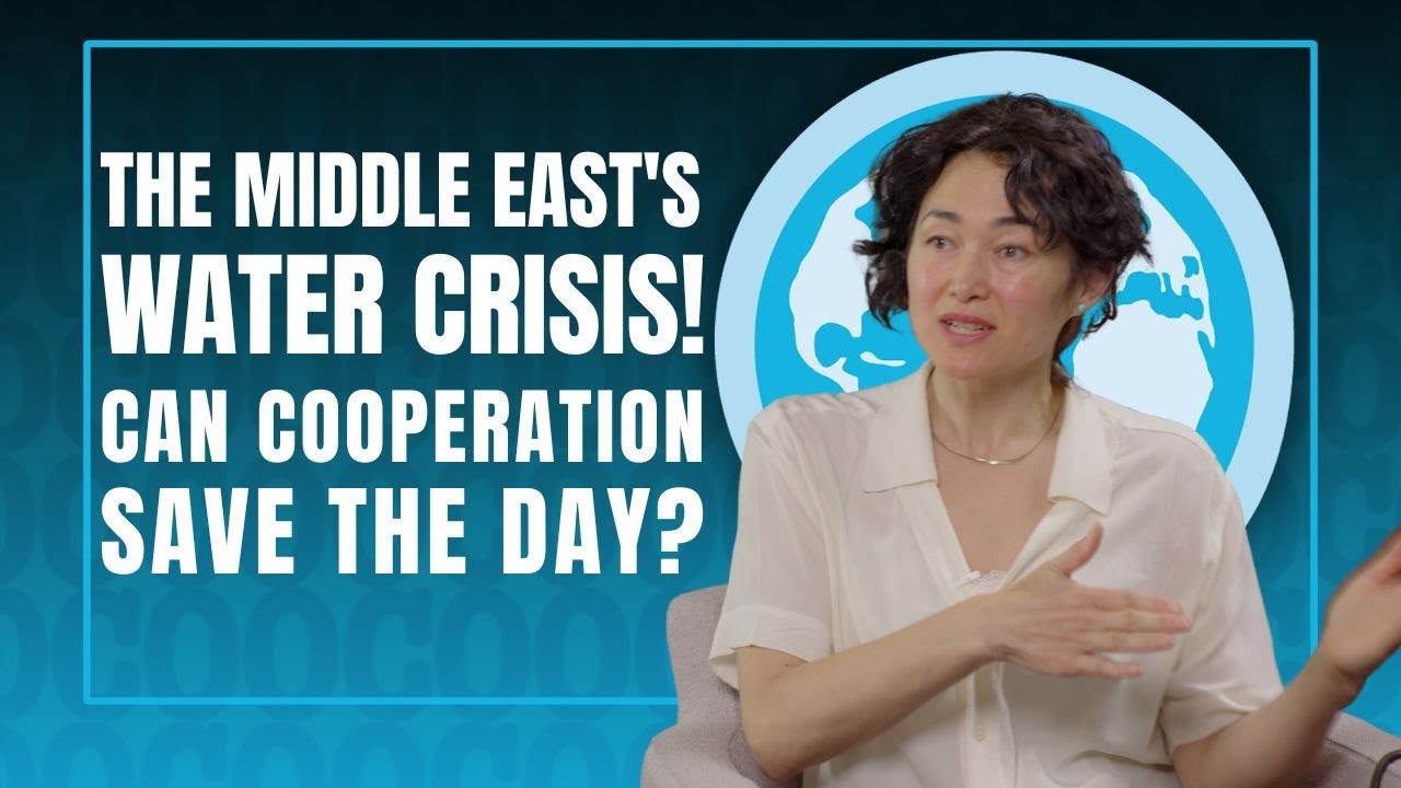 The Middle East's Water Crisis: Can Cooperation Save the Day? | Glada ...