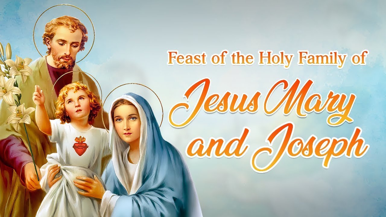 Feast of the Holy Family of Jesus, Mary and Joseph | Fr Kidangan Ouseph ...