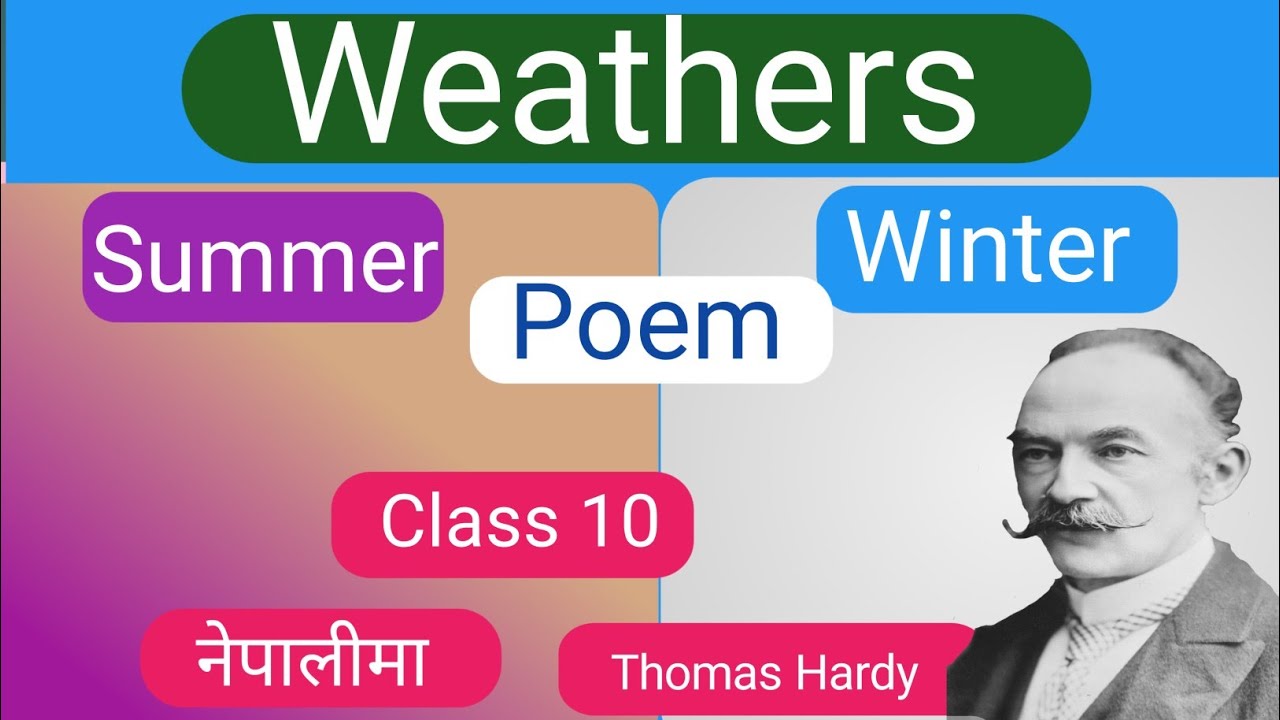 Weathers by Thomas Hardy || Class 10 Poem Weathers in Nepali - YouTube