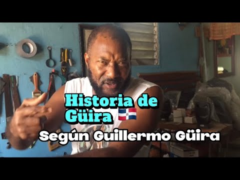 La historia de la Güira según Guillermo Güira en República Dominicana ...