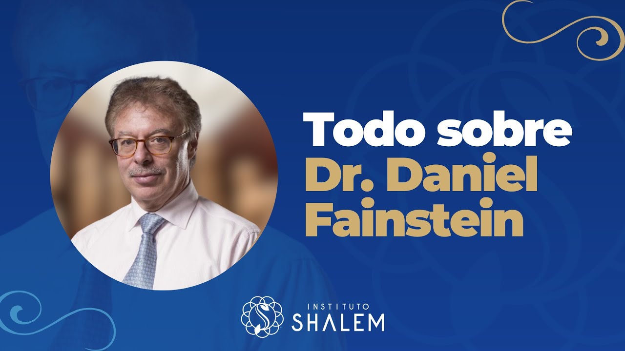 DR. DANIEL FAINSTEIN - DOCENTE INSTITUTO SHALEM - YouTube