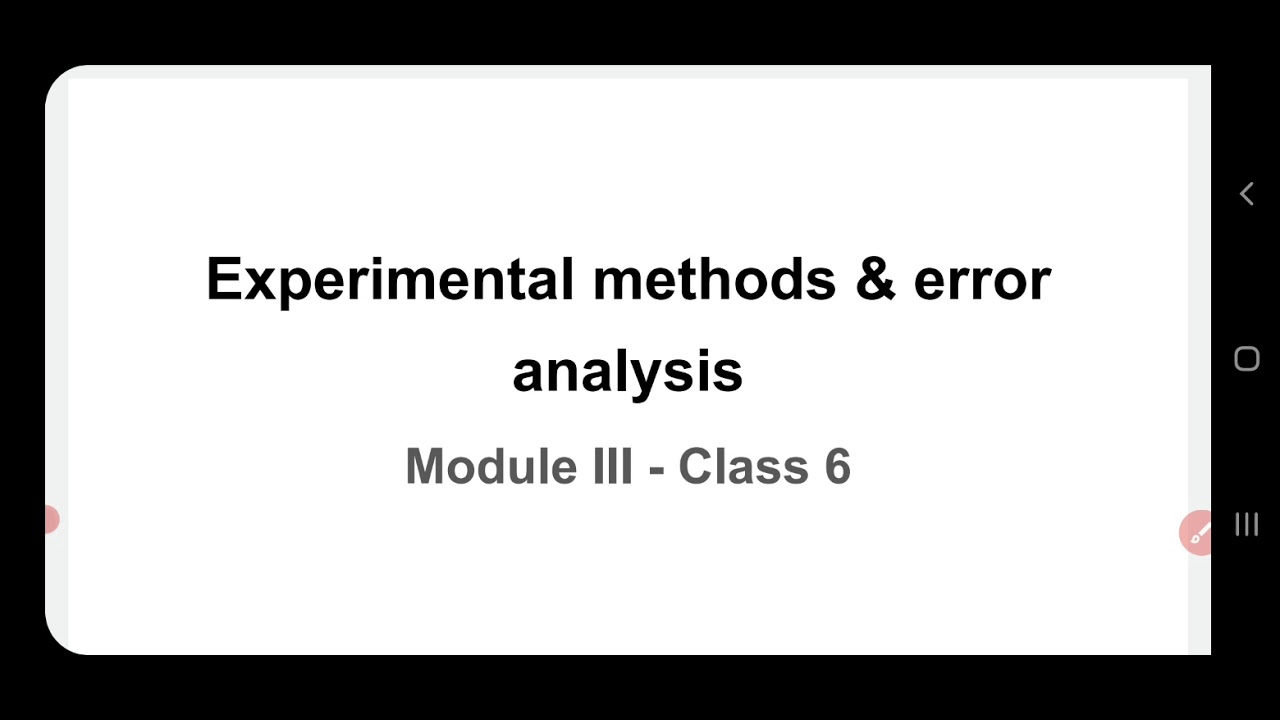 Experimental methods & Error analysis - Class 6 - YouTube