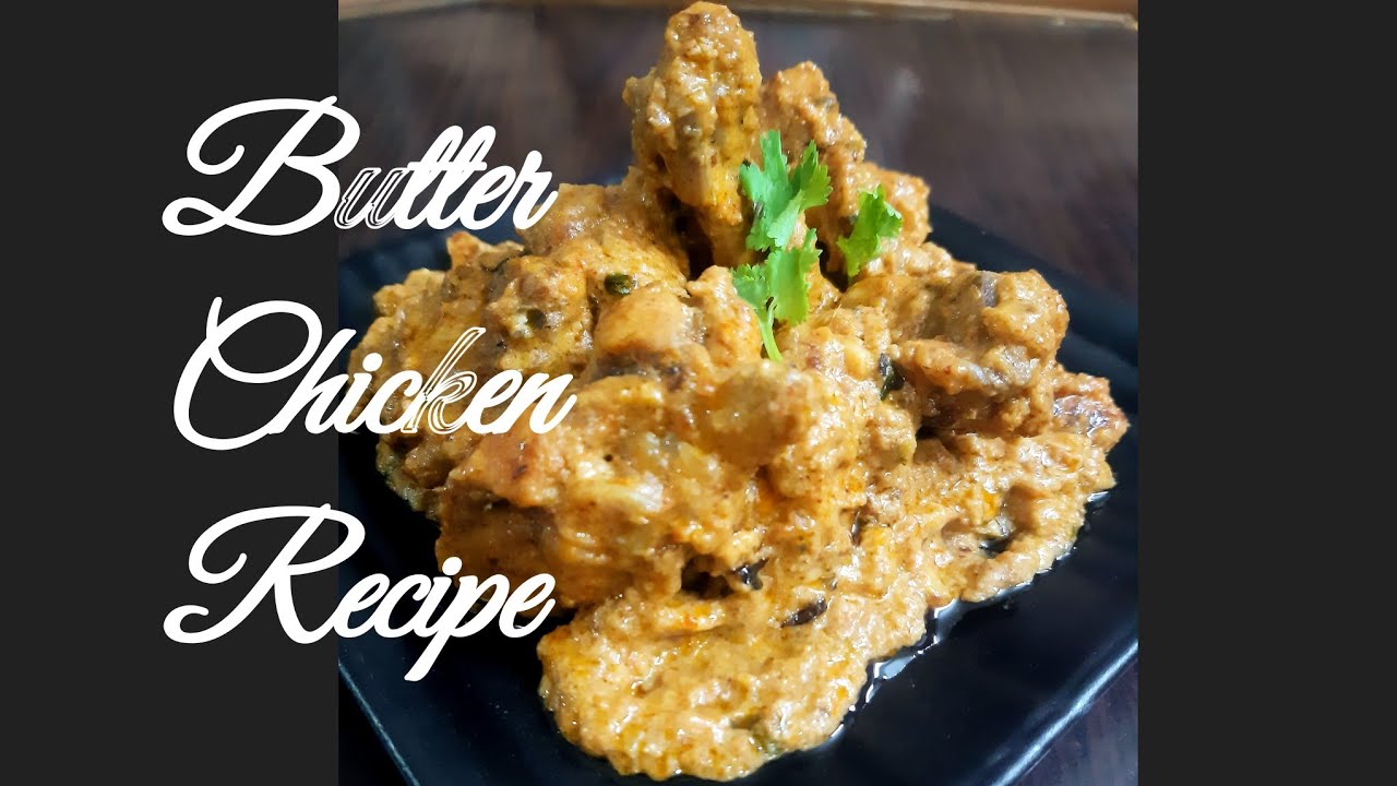 How to make Butter Chicken || Chicken Recipe || #food #recipes #cooking ...
