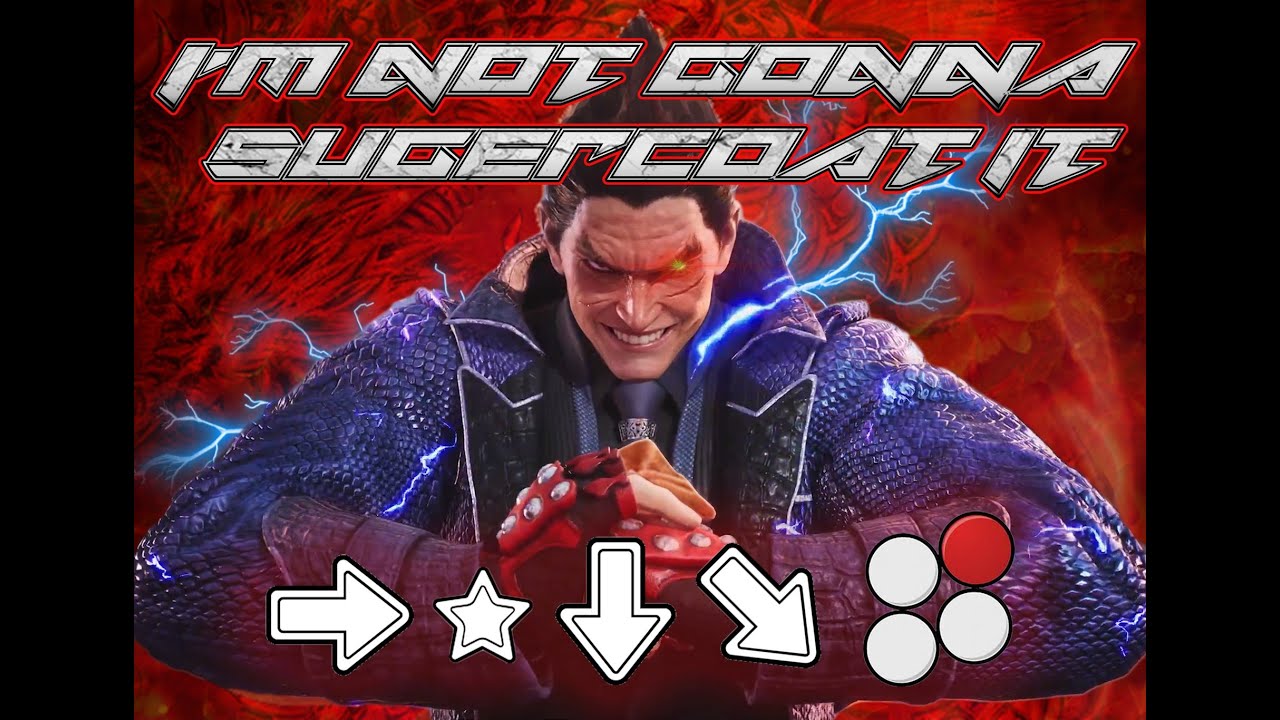 Tekken 8 - I'm not gonna sugarcoat it - YouTube