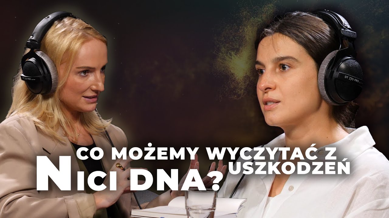 Co możemy wyczytać z uszkodzeń nici DNA? | Magda Kordon-Kiszala ...