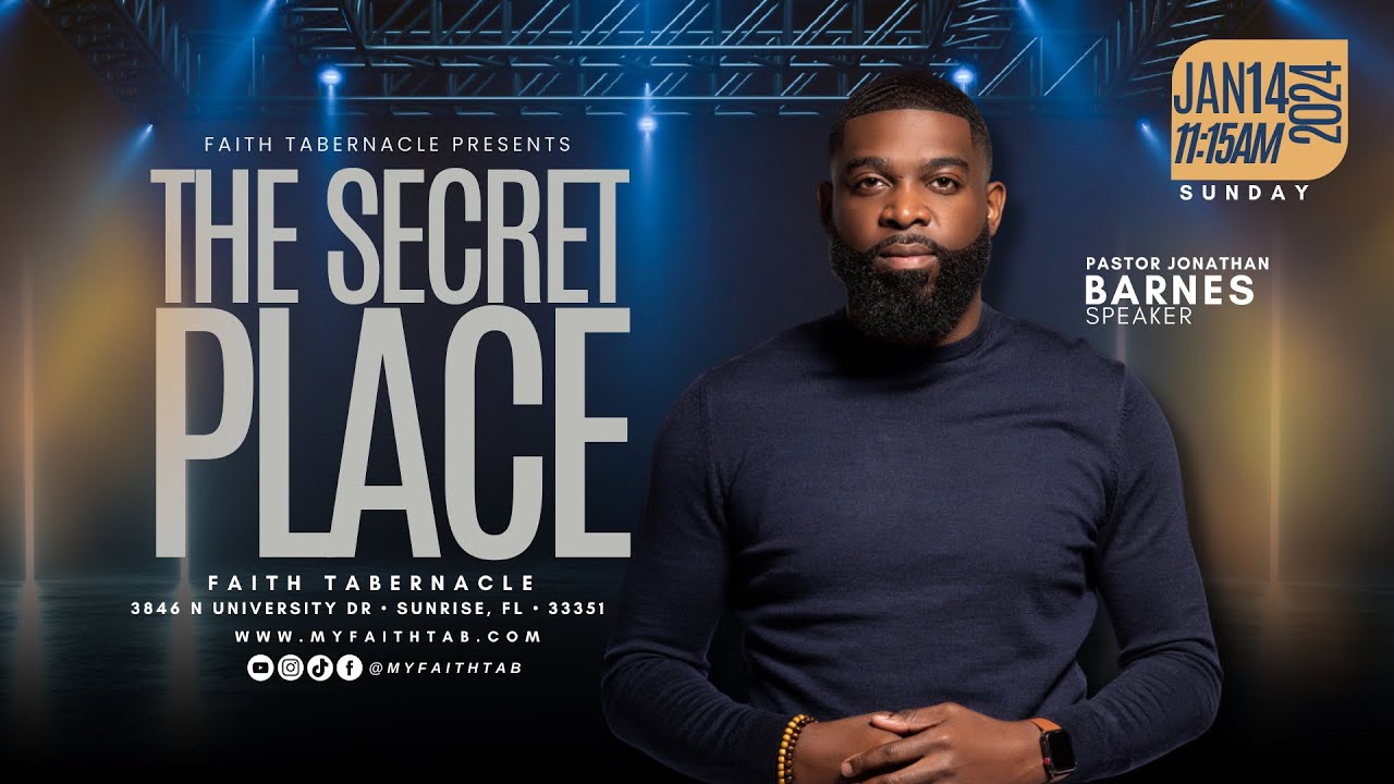Faith Tabernacle • The Secret Place w/ Pastor Jonathan Barnes - YouTube
