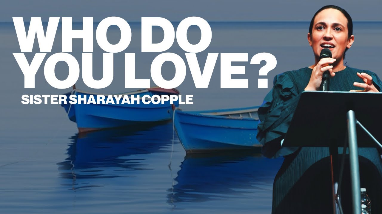Who Do You Love (Sermon) - Sis Sharayah Copple-Brown - YouTube