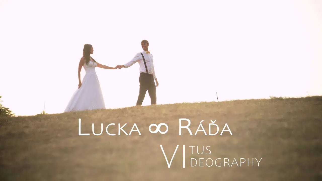 Lucka ∞ Ráďa - 22.7.2023 (svatební video) - YouTube
