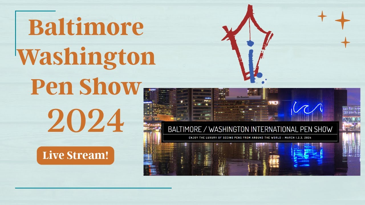Live from the Baltimore-Washington Pen Show 2024! - YouTube