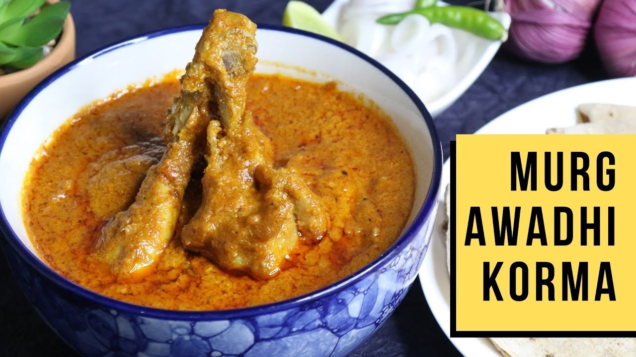 Murgh Awadhi Korma | Chicken Korma Authentic Recipe - YouTube
