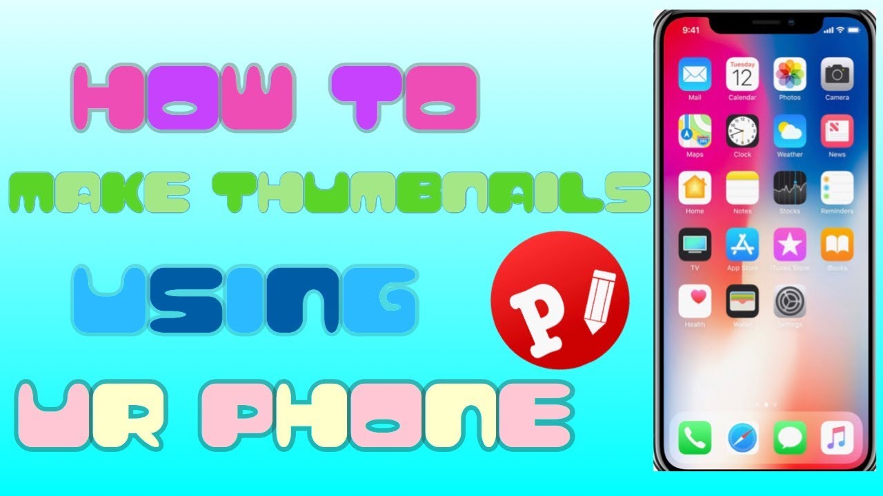 HOW TO MAKE THUMBNAILS USING UR PHONE - YouTube