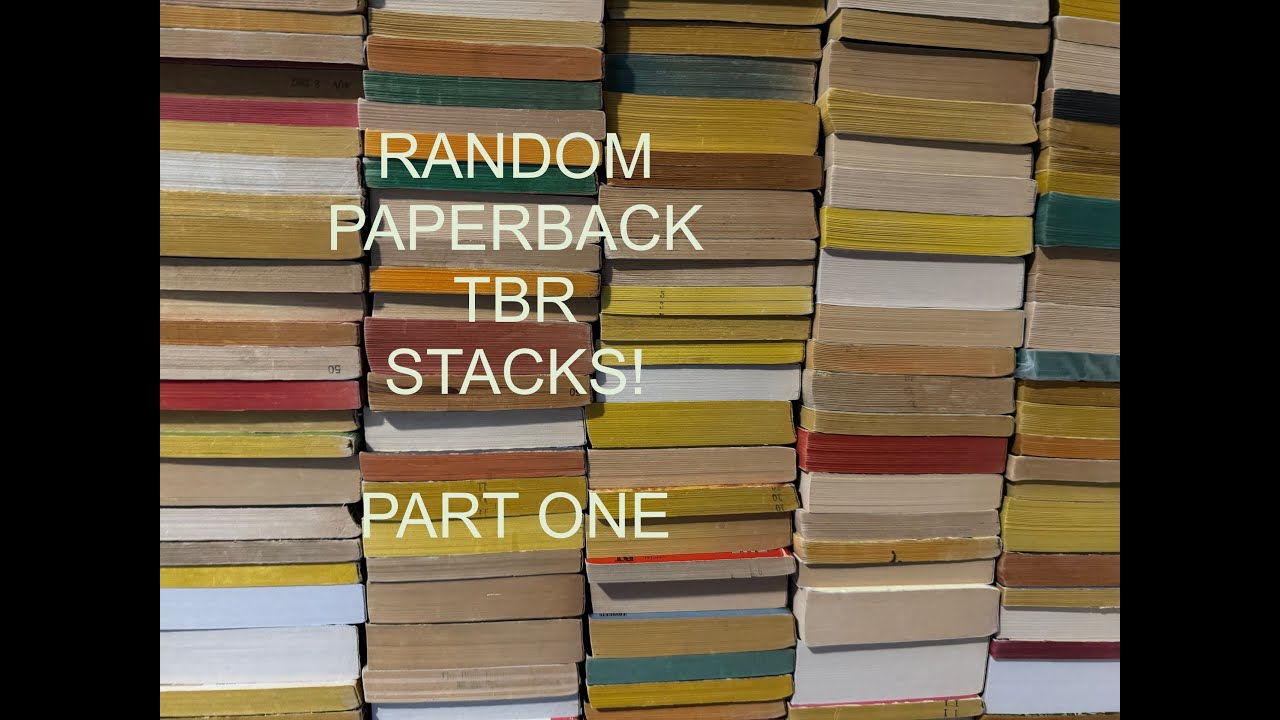 RANDOM PAPERBACK TBR STACKS, PART ONE - YouTube