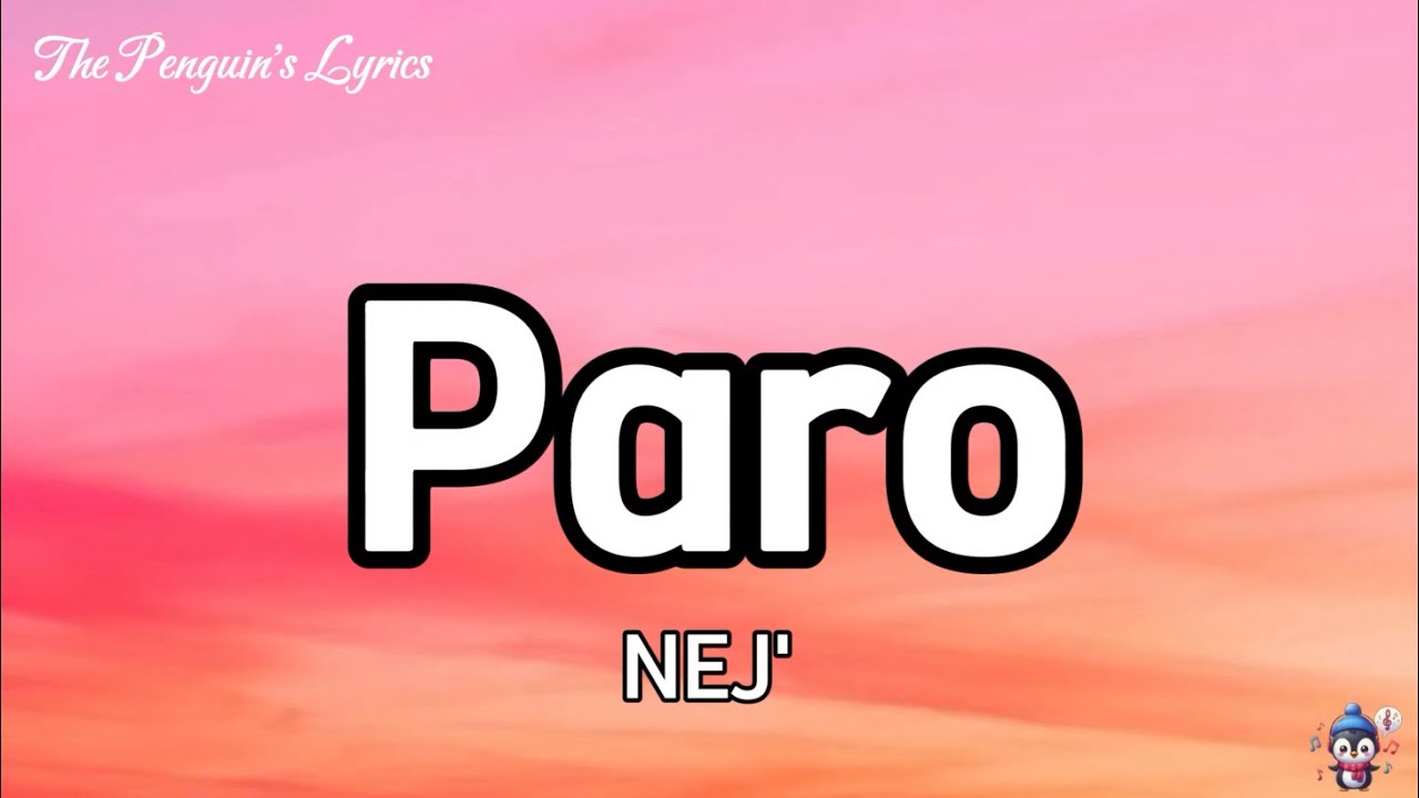 NEJ' - Paro (Letra/Lyrics) - YouTube