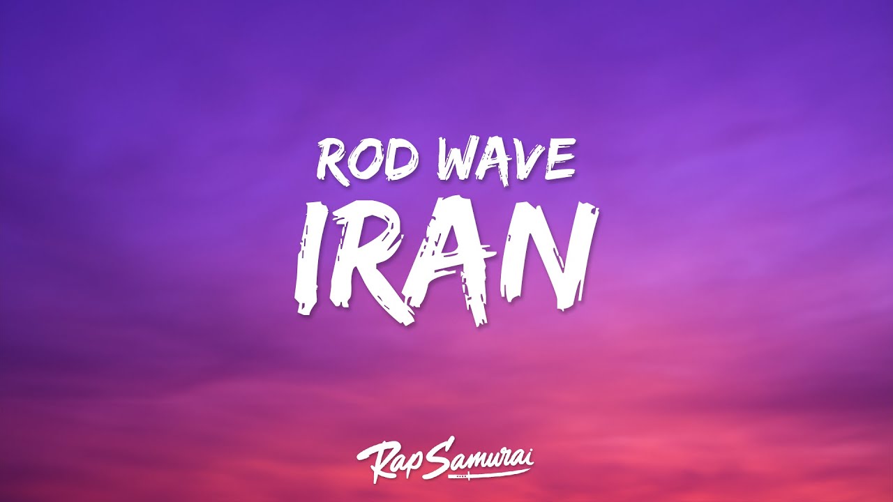 Rod Wave - IRan (Lyrics) - YouTube Music