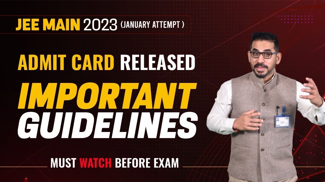 🔊 JEE Main 2023 Admit Card released | Important Guidelines | Must watch ...