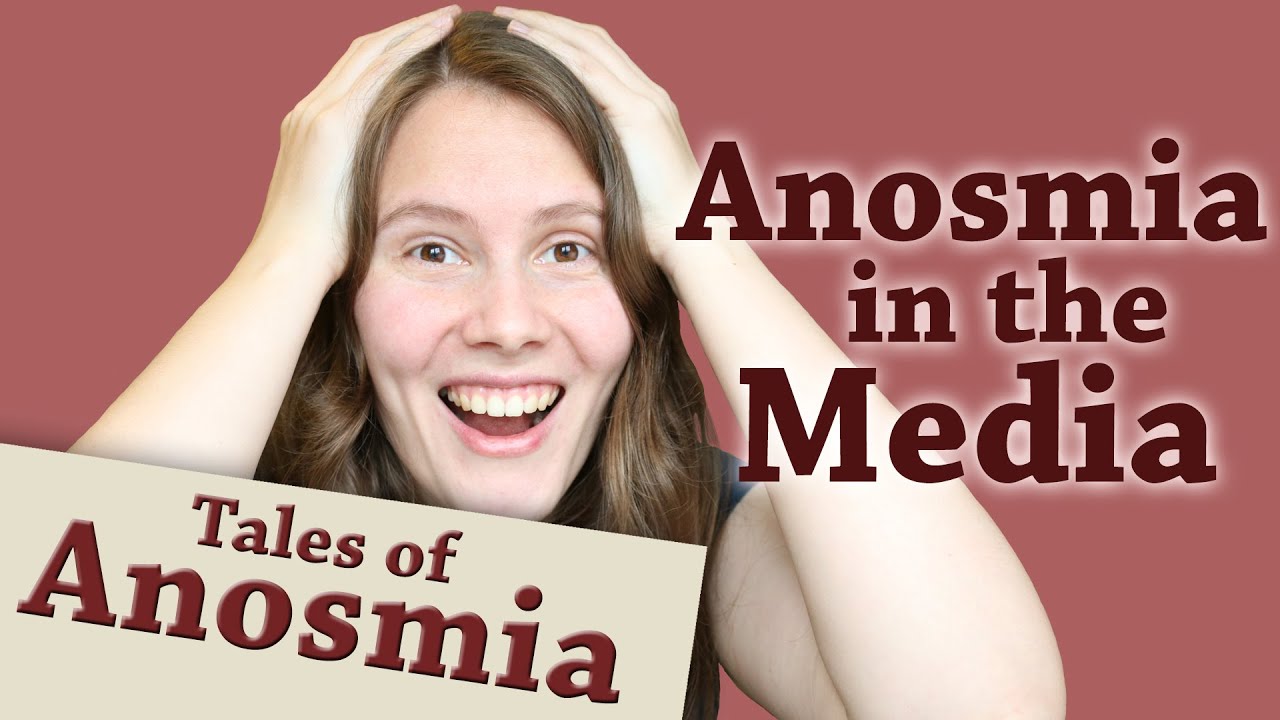 Anosmia in the Media | TALES OF ANOSMIA - YouTube