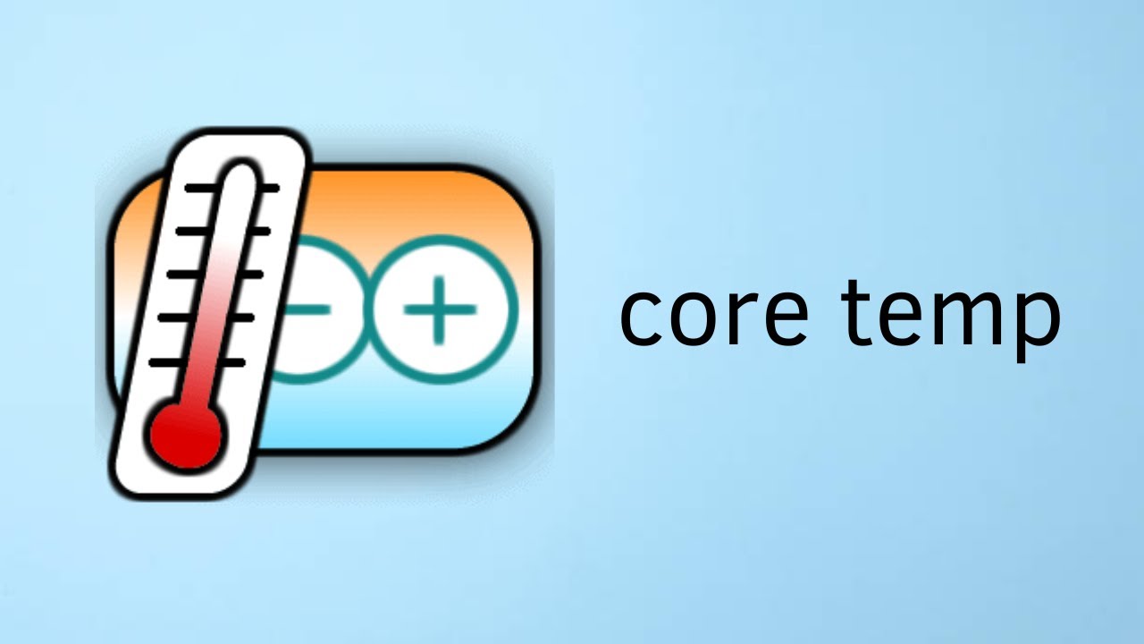 comment vérifier la température de votre processeur avec core temp ...