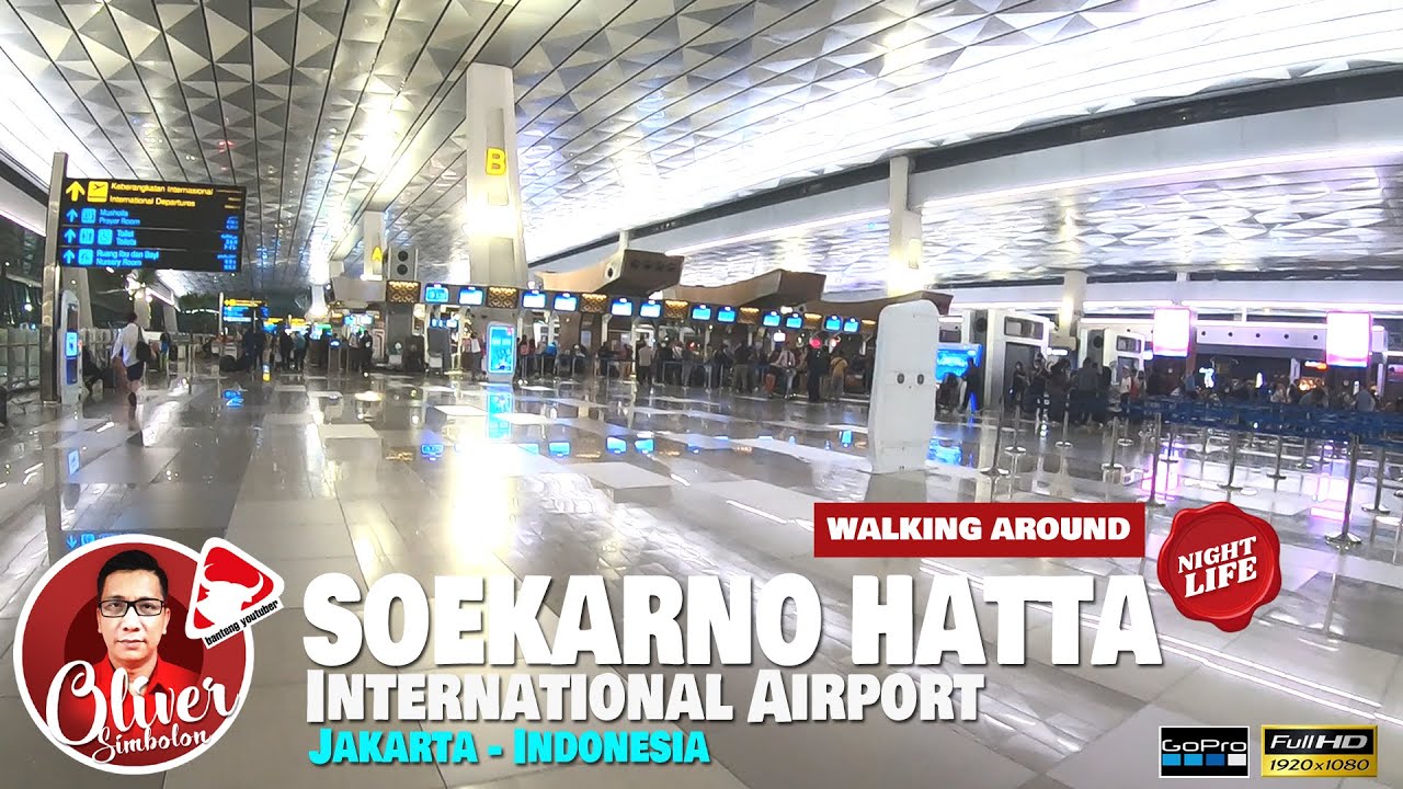 SOEKARNO HATTA International Airport Terminal 3 Night Walking Around ...