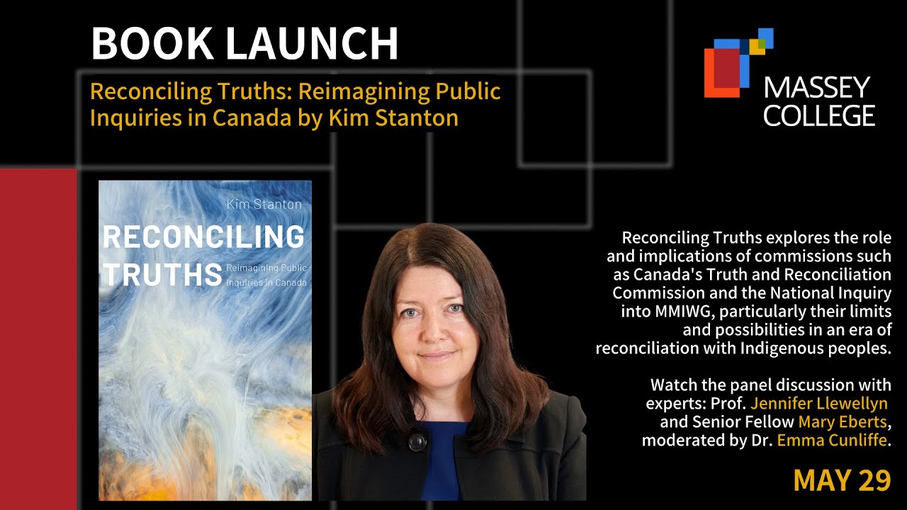 Reconciling Truths: Reimagining Public Inquiries in Canada by Kim ...